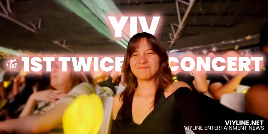 Yiv Cortez Shares Unforgettable TWICE Ready To Be Experience - ViyLine ...